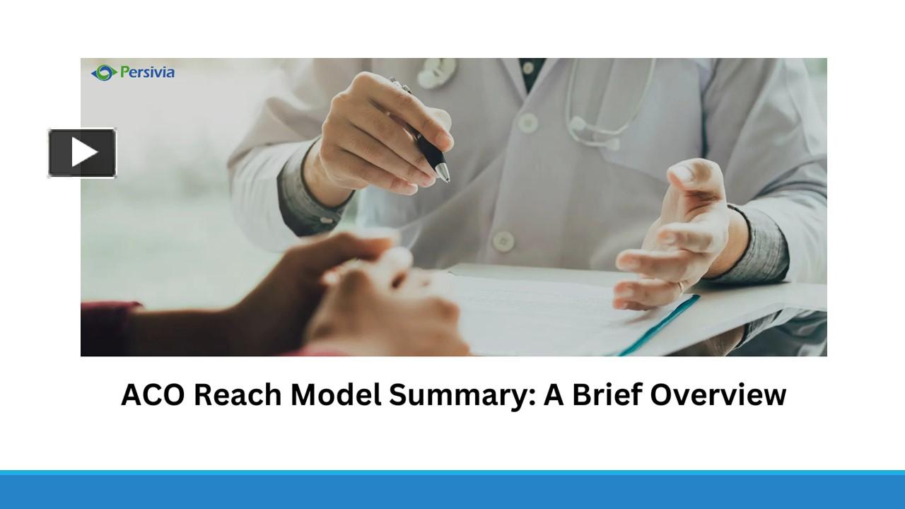 PPT – ACO Reach Model Summary: A Brief Overview PowerPoint presentation | free to download - id ...