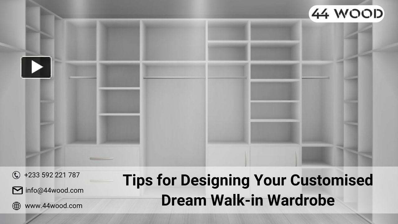 PPT – Tips for Designing Customised Dream Walk-in Wardrobe PowerPoint presentation | free to ...