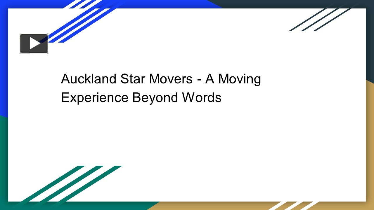 PPT – Auckland Star Movers - A Moving Experience Beyond Words PowerPoint presentation | free to ...