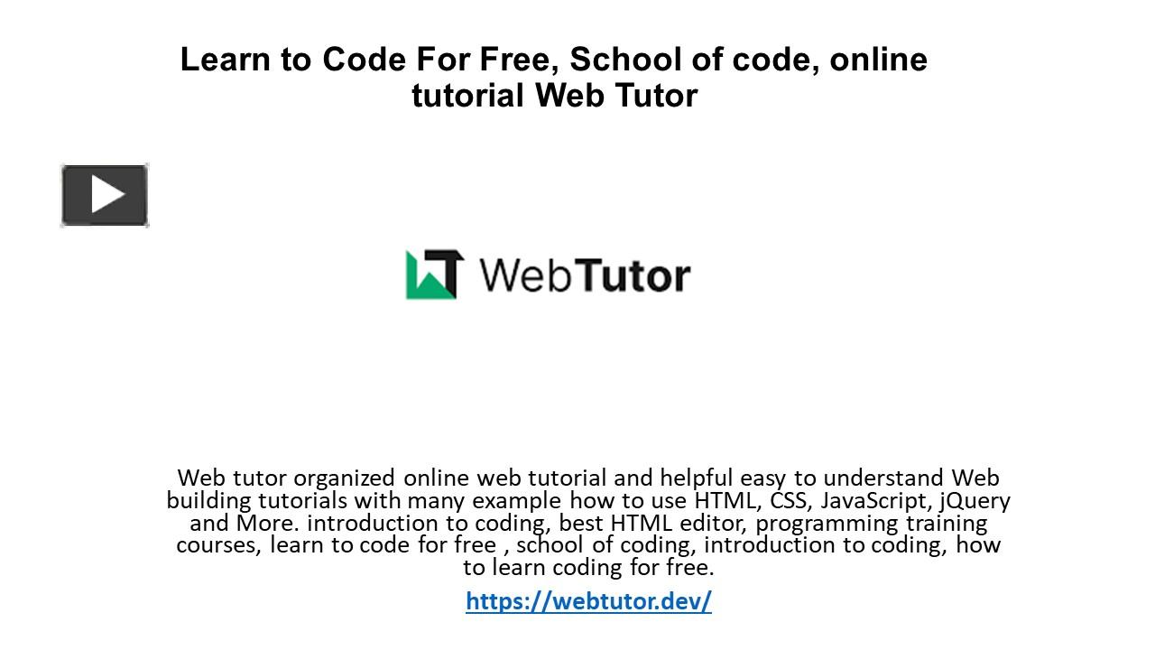 Ppt Learn To Code For Free School Of Code Online Tutorial Web Tutor