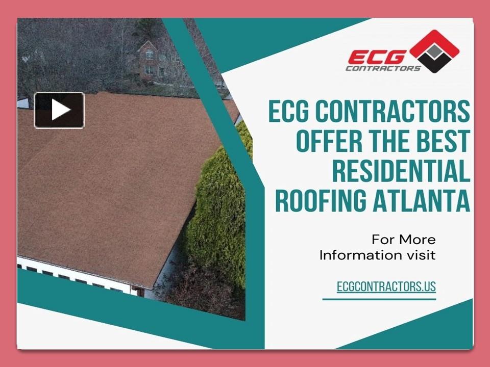 PPT – ECG Contractors offer the best Residential Roofing Atlanta PowerPoint presentation | free ...