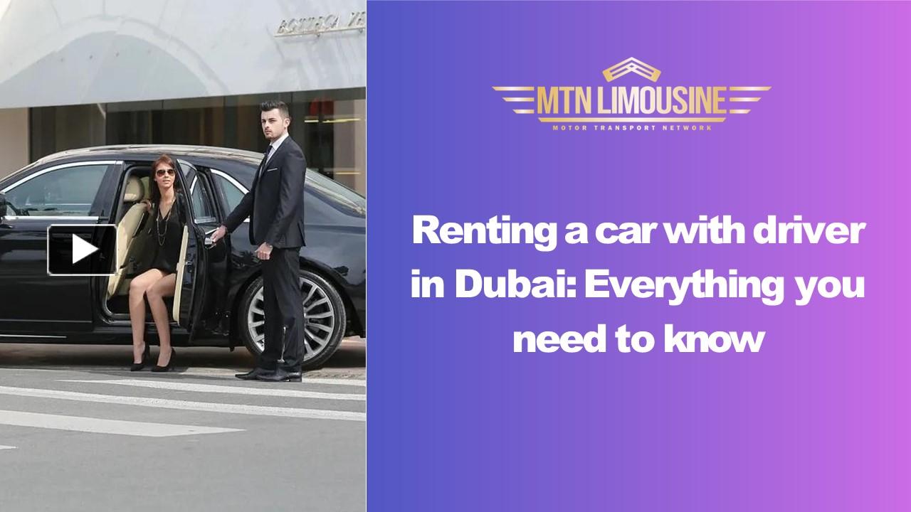 Renting a car with driver in Dubai: Everything you need to know presentation | free to download