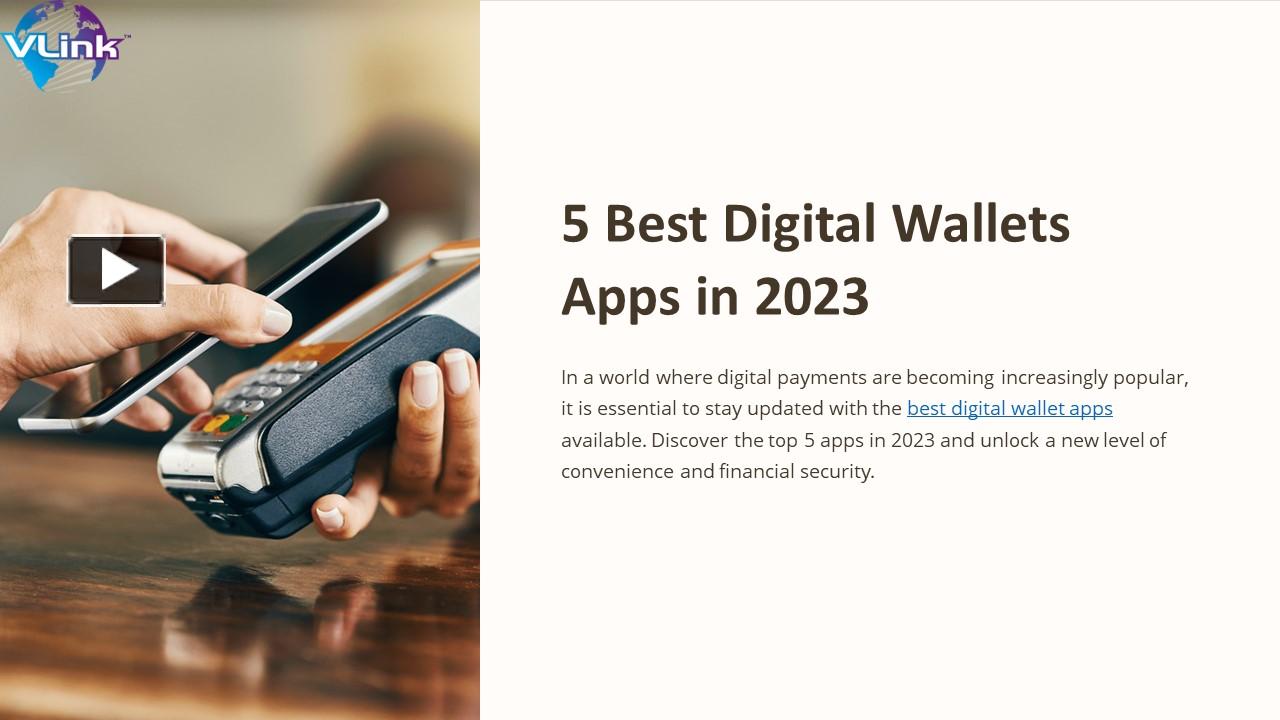 PPT – 5 Best Digital Wallets Apps in 2023 ppt PowerPoint presentation | free to download - id ...