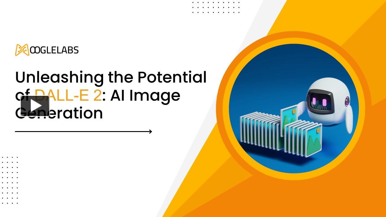 Unleashing the Potential of DALL-E 2: AI Image Generation presentation | free to download