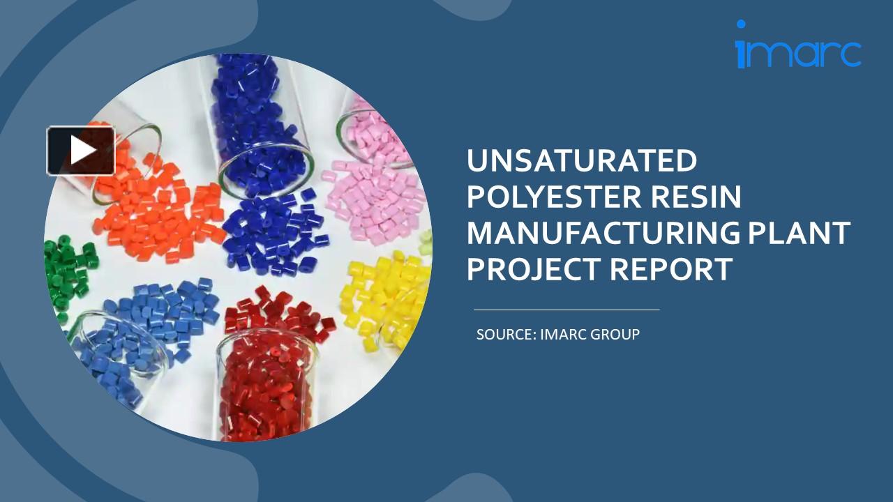 PPT – Detailed Project Report on Setting up a Unsaturated Polyester Resin Manufacturing Plant ...