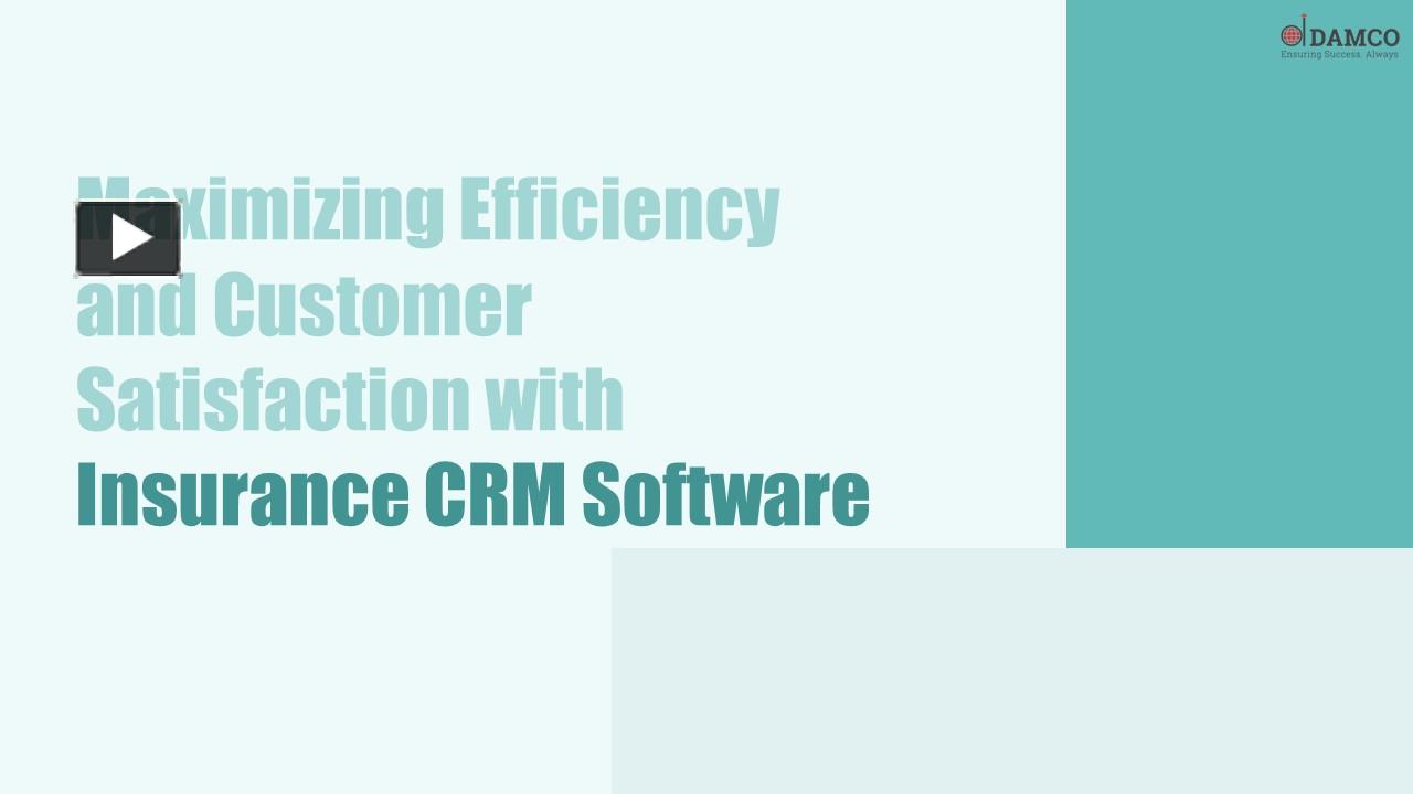 PPT – Maximizing Efficiency and Customer Satisfaction with Insurance CRM Software PowerPoint ...