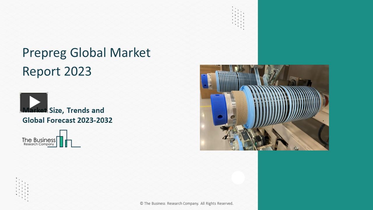 Prepreg Global Market Report 2023 presentation | free to download