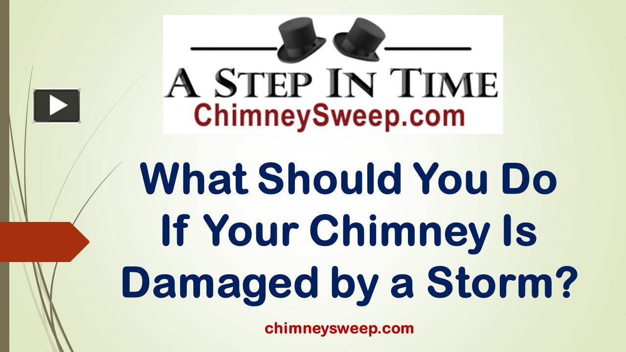 PPT – What Should You Do If Your Chimney Is Damaged by a Storm? PowerPoint presentation | free ...