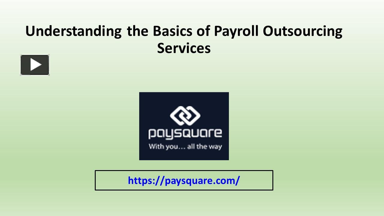 Understanding the Basics of Payroll Outsourcing Services presentation | free to download