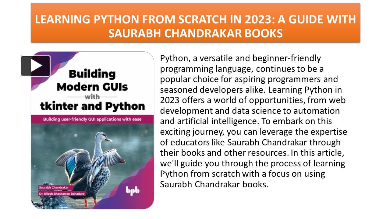 LEARNING PYTHON FROM SCRATCH IN 2023: A GUIDE WITH SAURABH CHANDRAKAR BOOKS presentation | free ...