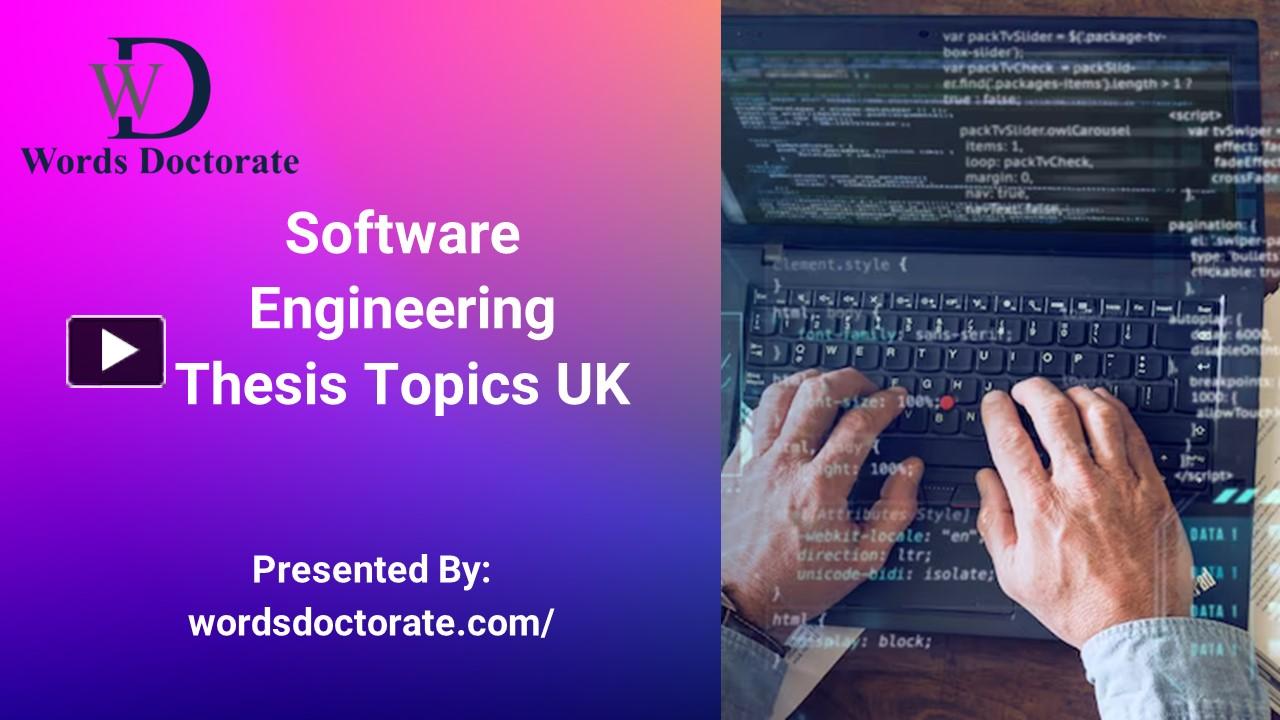 PPT – Software Engineering Thesis Topics London, UK PowerPoint presentation | free to download ...