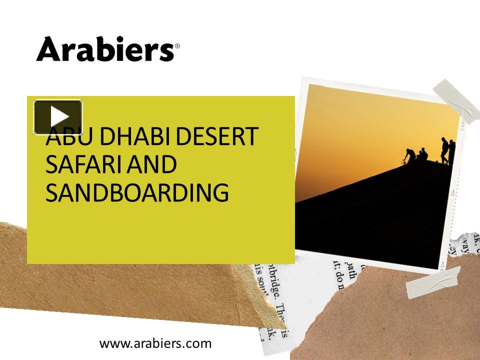 Abu Dhabi Desert Safari and Sandboarding presentation | free to view