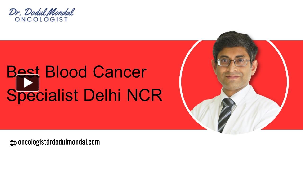 PPT – Best Blood Cancer Specialist Delhi NCR PowerPoint presentation | free to download - id ...