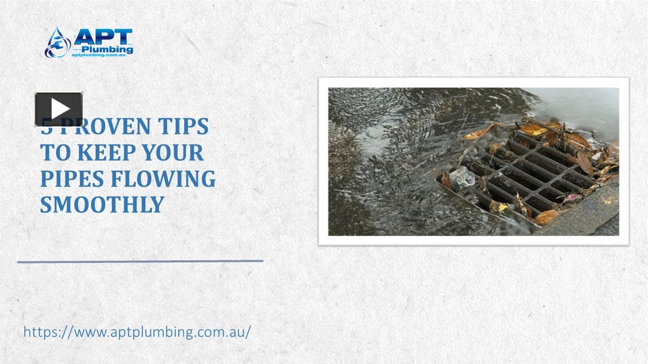 PPT – 5 Proven Tips to Keep Your Pipes Flowing Smoothly PowerPoint presentation | free to ...