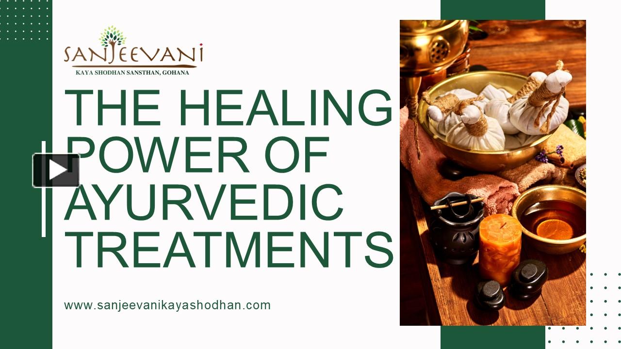 PPT – The Healing Power of Ayurvedic Treatments PowerPoint presentation | free to download - id ...