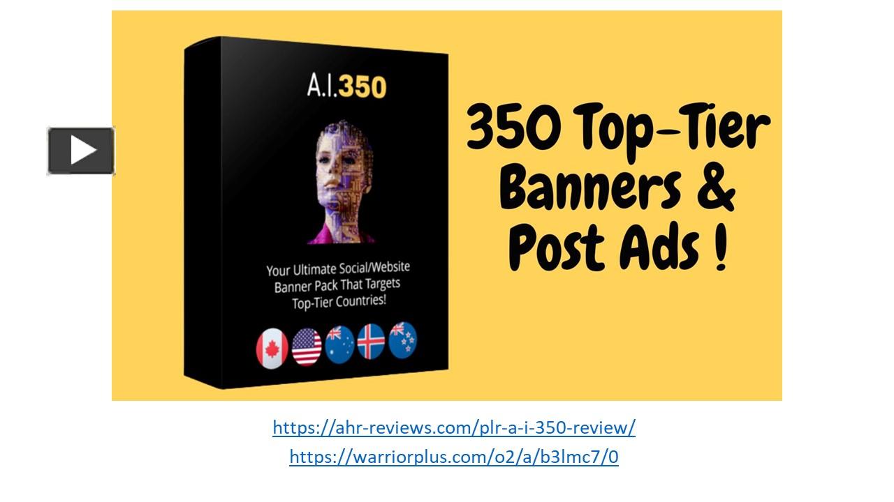 PPT – PLR A.I. 350 Review—350 Top-Tier Banners & Post Ads! PowerPoint presentation | free to ...