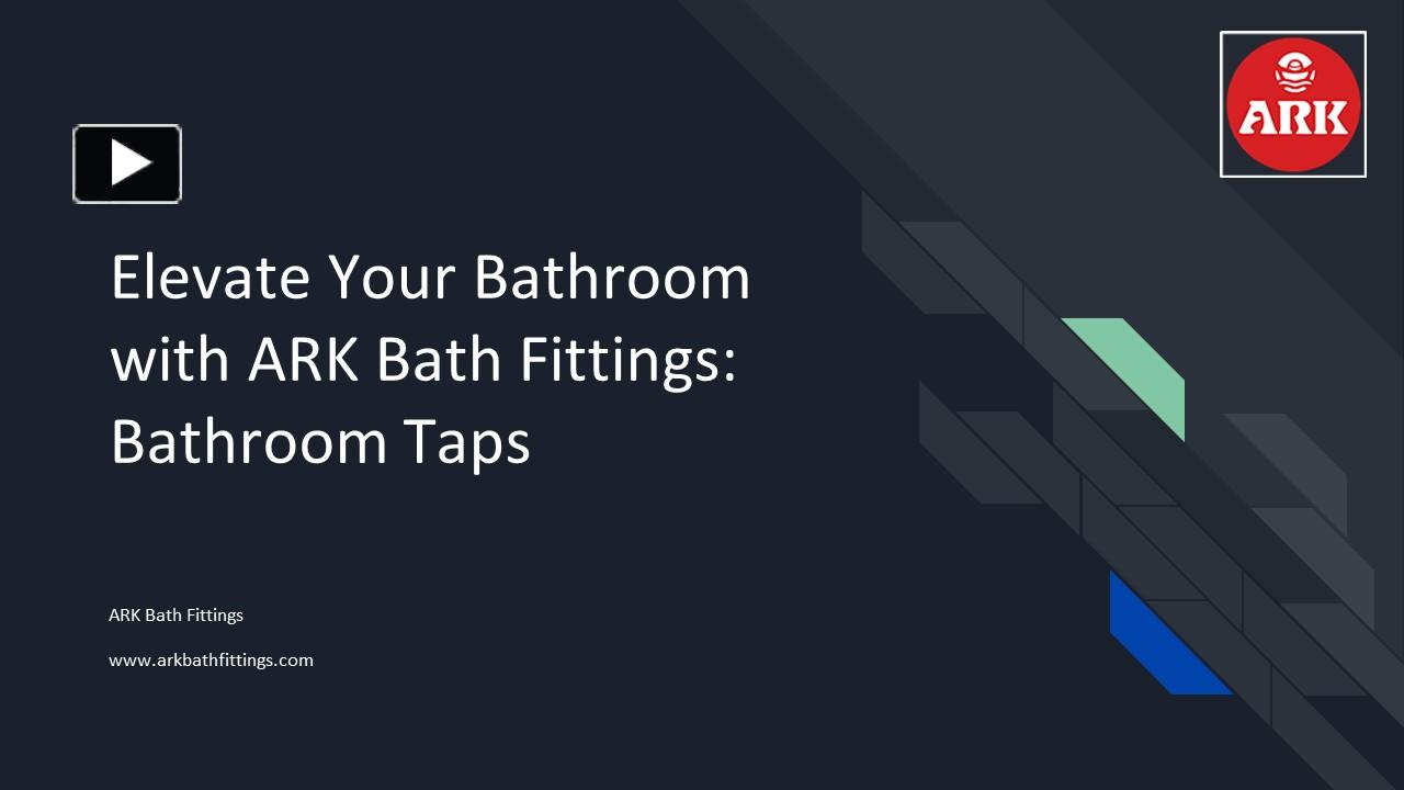 PPT – Elevate Your Bathroom Aesthetics and Efficiency with ARK Bath Fittings' Bathroom Taps ...