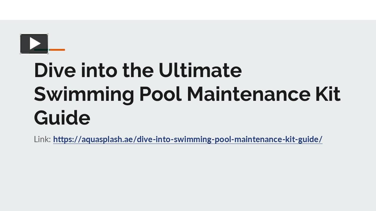 PPT – Dive Into the Ultimate Swimming Pool Maintenance Kit Guide PowerPoint presentation | free ...