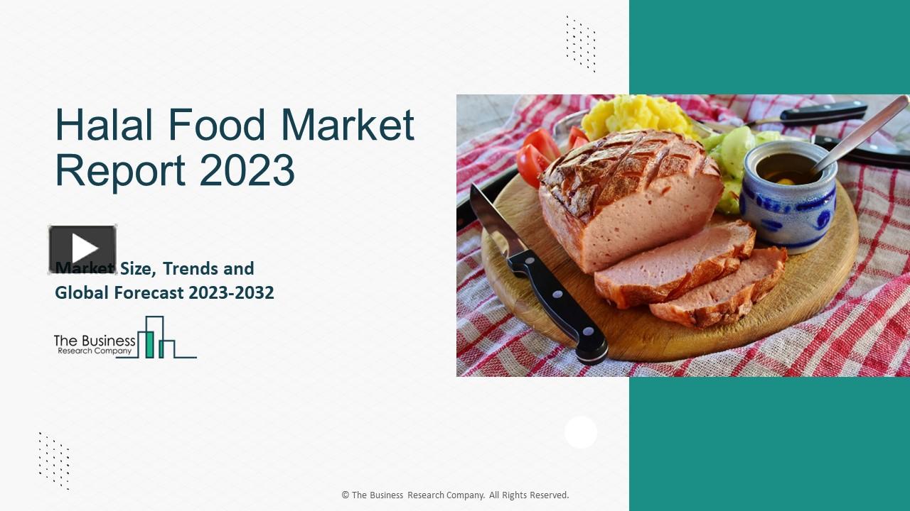 PPT – Halal Food Market Overview, Scope And Overview Report To 2032 PowerPoint presentation ...