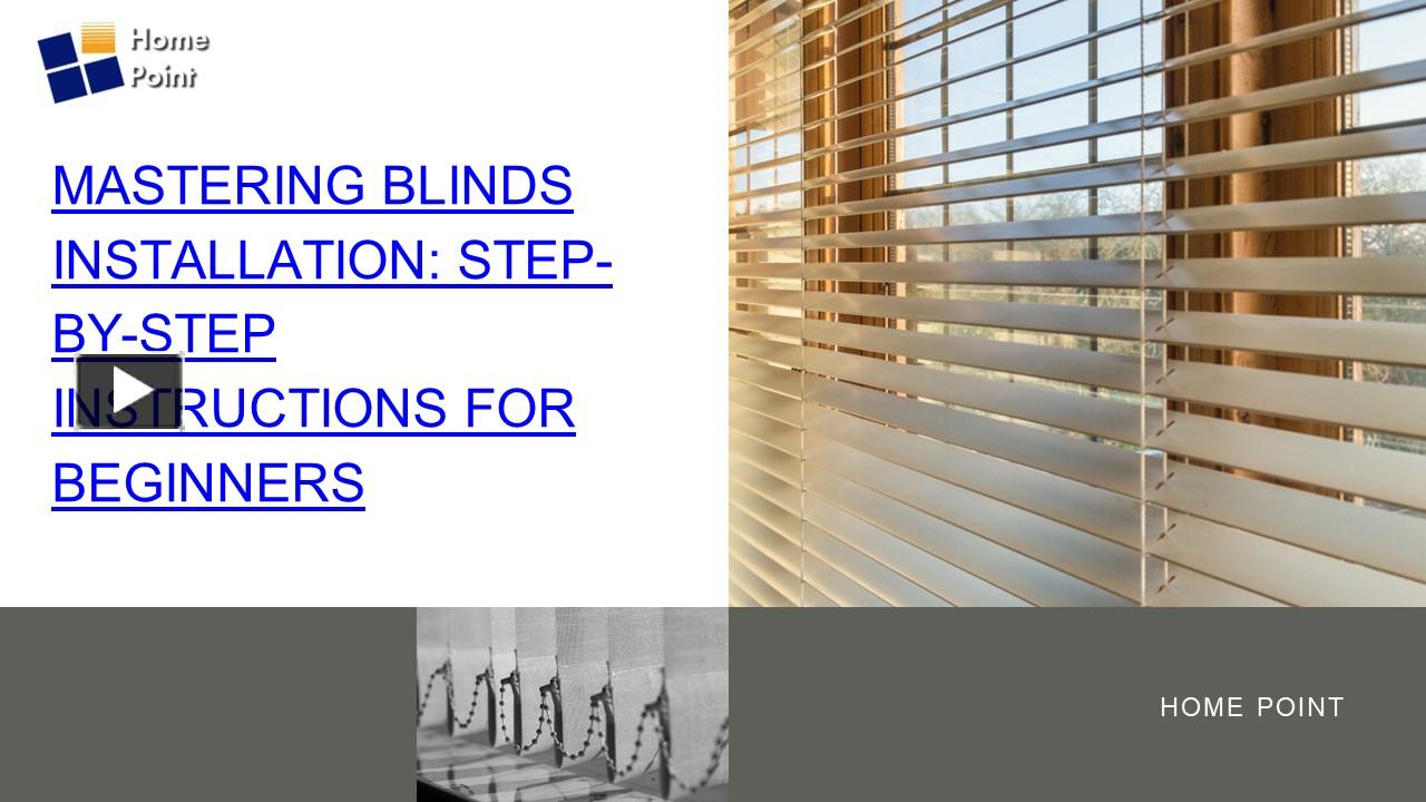 PPT – Mastering Blinds Installation: Step-by-Step Instructions for Beginners PowerPoint ...