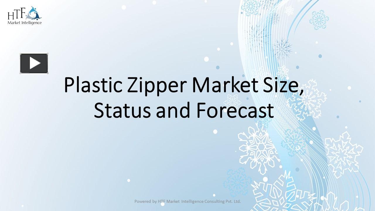PPT – Plastic Zipper Market PowerPoint presentation | free to download - id: 97e0c7-YmYzZ