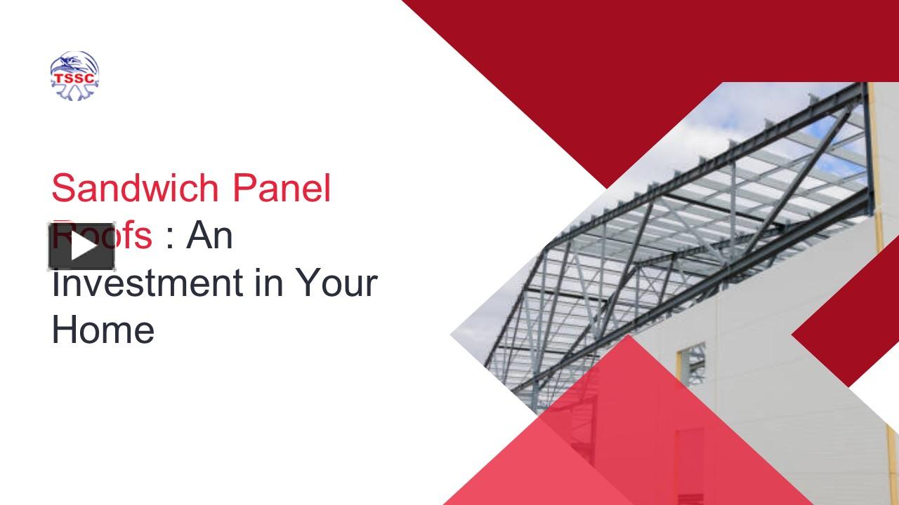 Sandwich Panel Roofs: An Investment in Your Home presentation | free to download