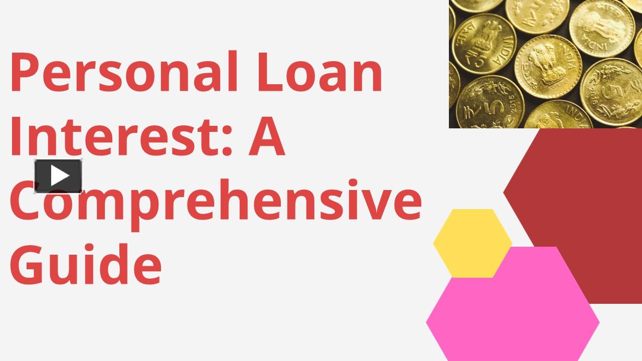 PPT – Personal Loan Interest A Comprehensive Guide PowerPoint ...