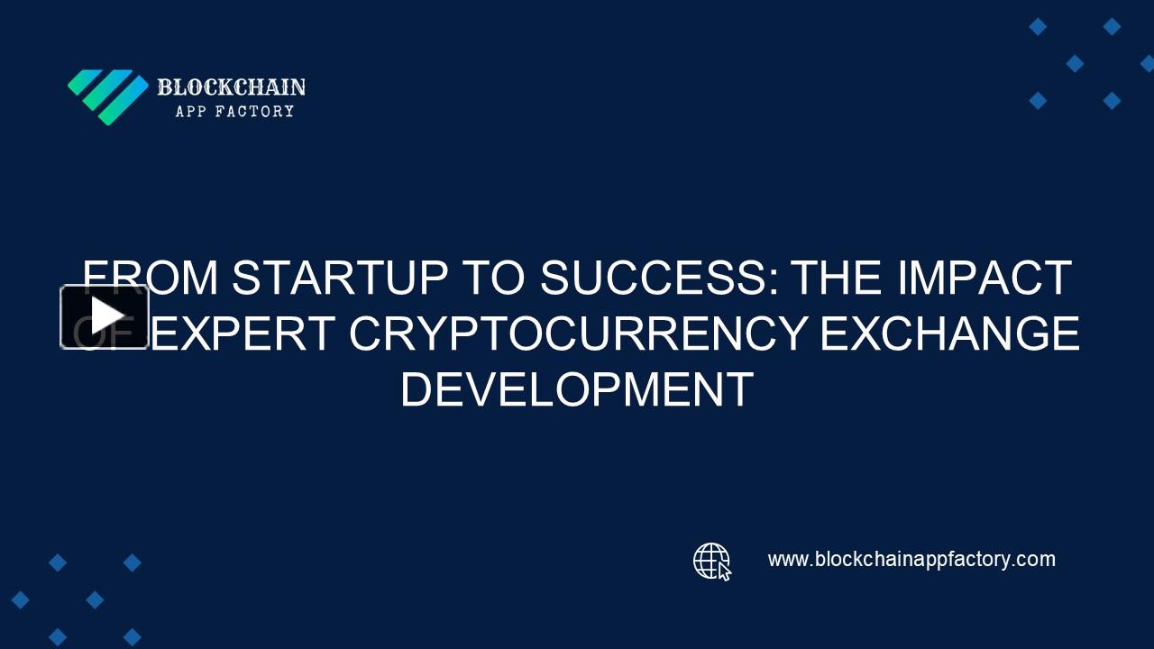 PPT – From Startup to Success: The Impact of Expert Cryptocurrency Exchange Development ...