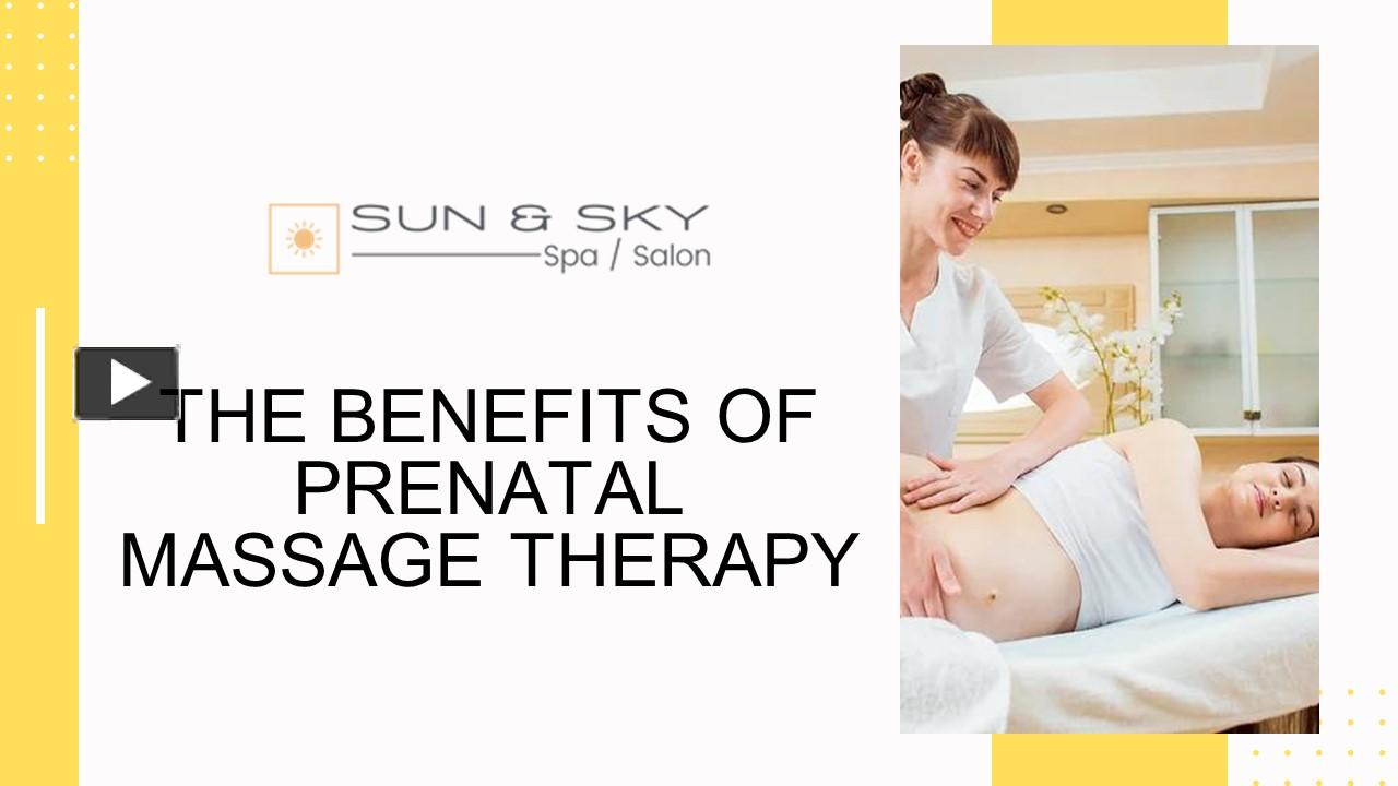 PPT – The Benefits of Prenatal Massage Therapy PowerPoint presentation | free to download - id ...