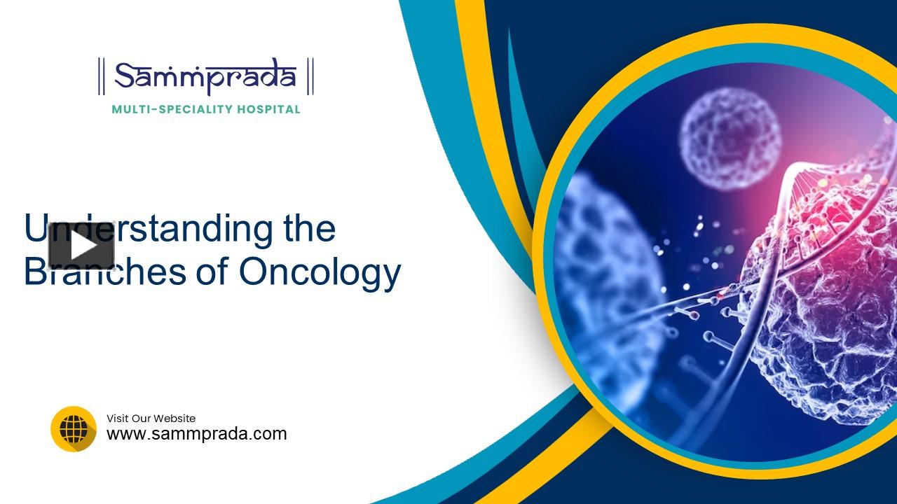 PPT – Understanding the Branches of Oncology PowerPoint presentation | free to download - id ...
