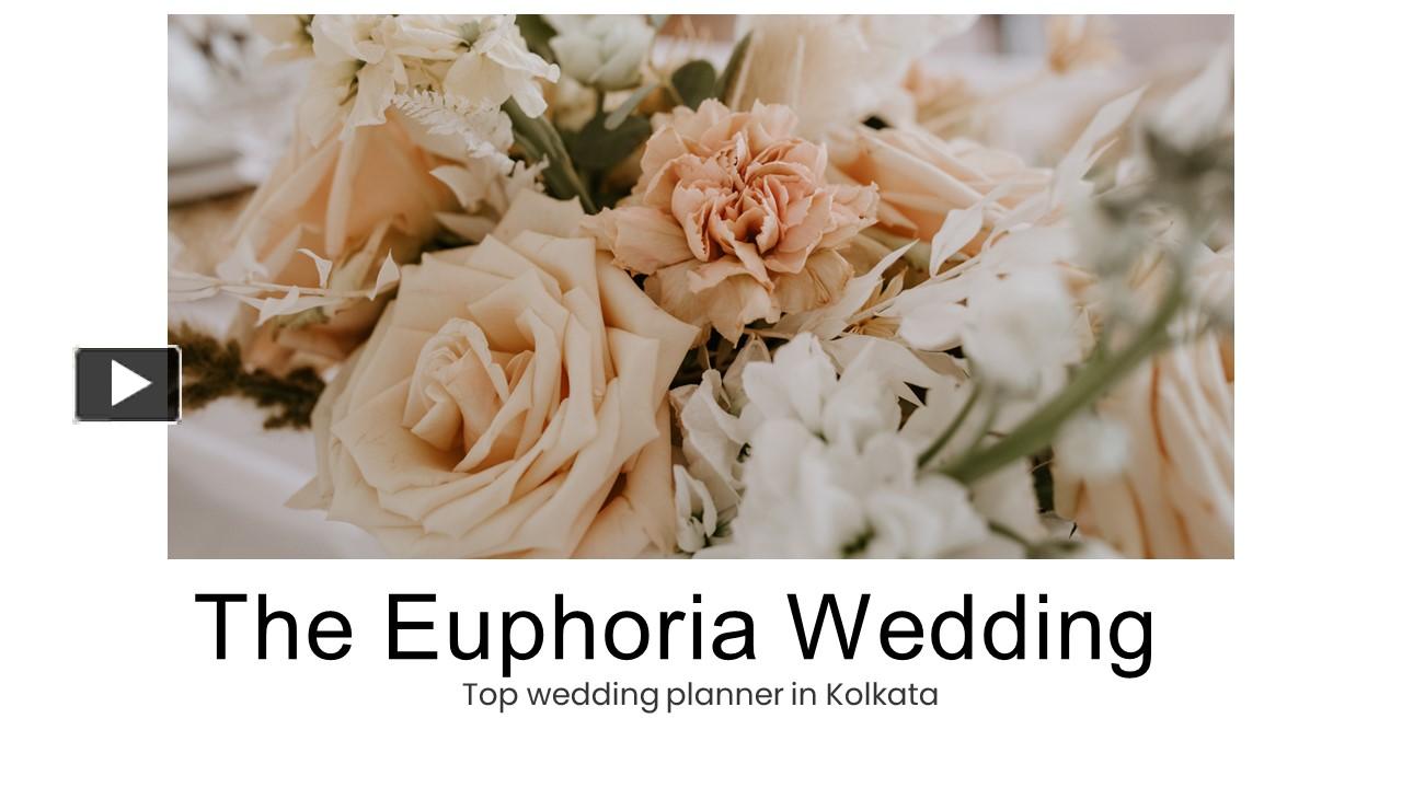 PPT – The Euphoria Wedding Top wedding planner in Kolkata PowerPoint presentation | free to ...