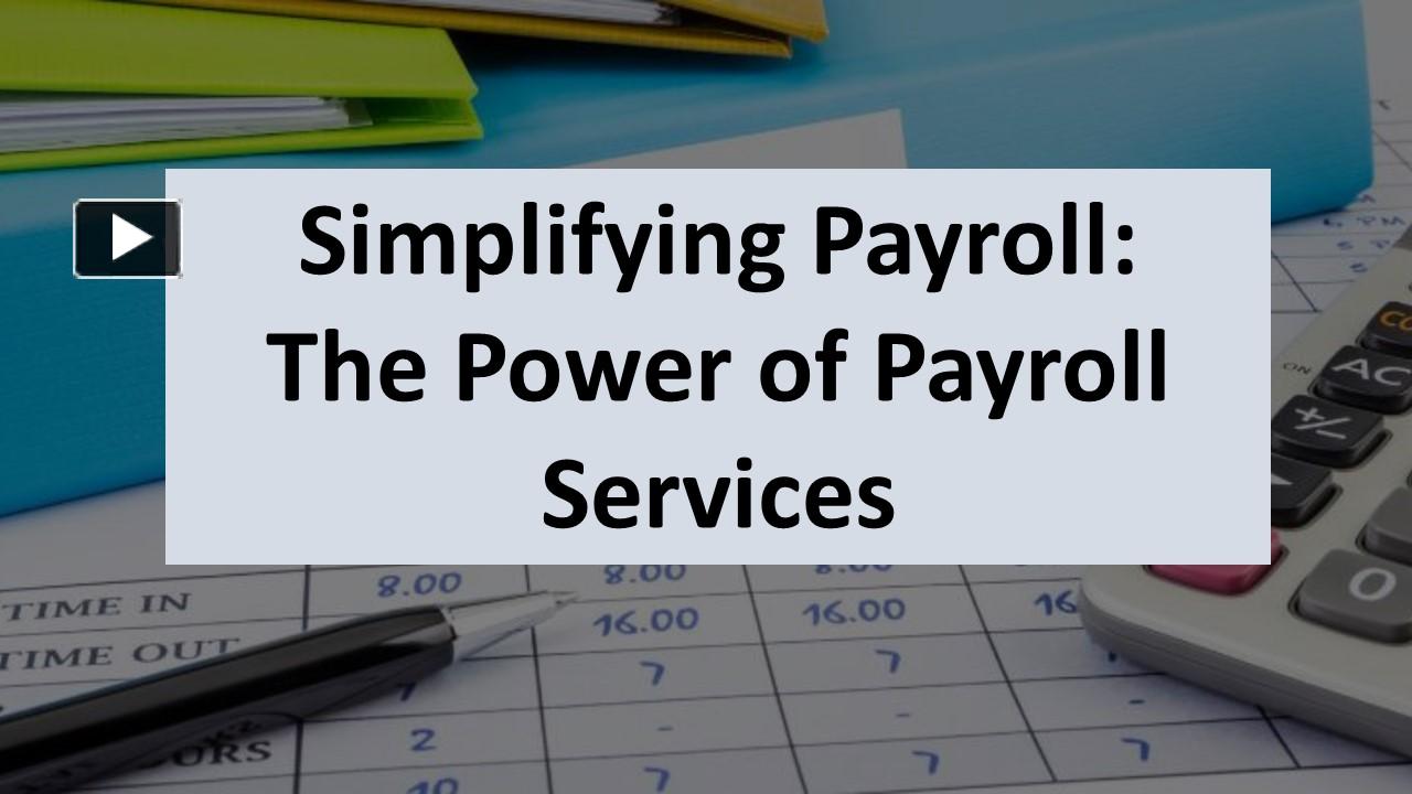 PPT – Simplifying Payroll: The Power of Payroll Services PowerPoint presentation | free to ...
