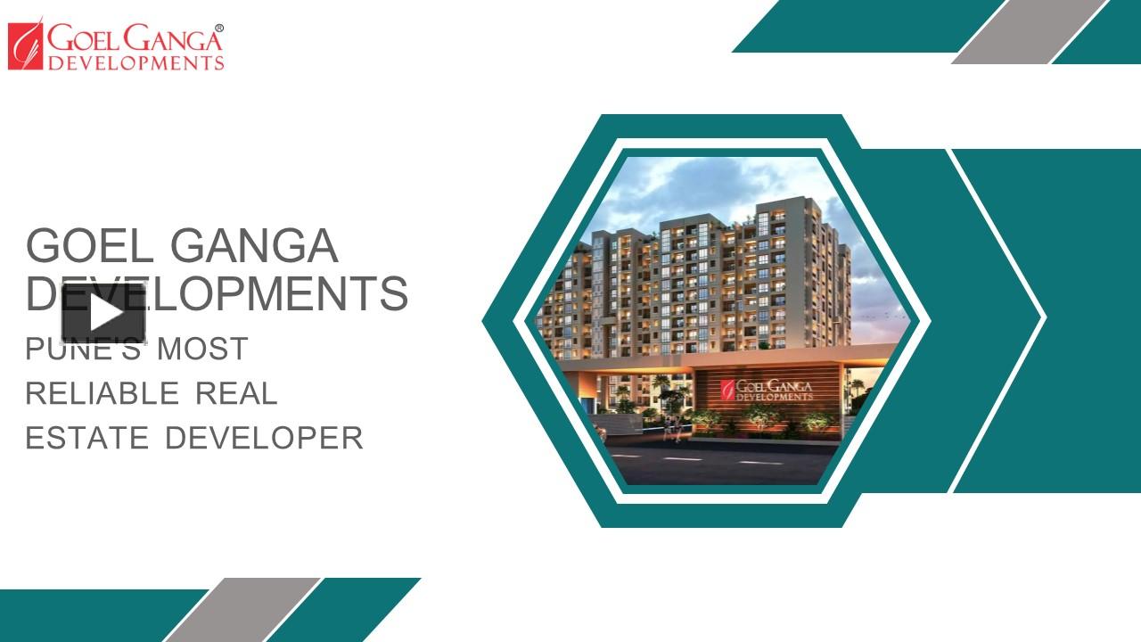 PPT – Goel Ganga Developments: Pune's Most Reliable Real Estate Developer PowerPoint ...