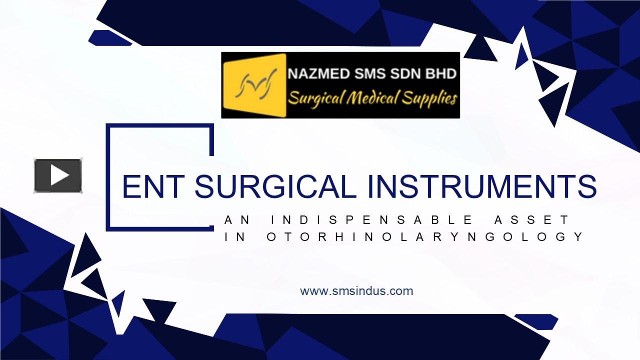ENT Surgical Instruments An Indispensable Asset in Otorhinolaryngology presentation | free to ...