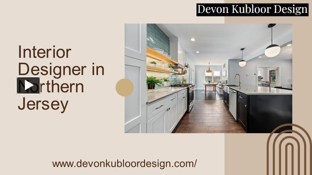 PPT – Interior Designer in Northern Jersey | Devon Kubloor Design PowerPoint presentation | free ...