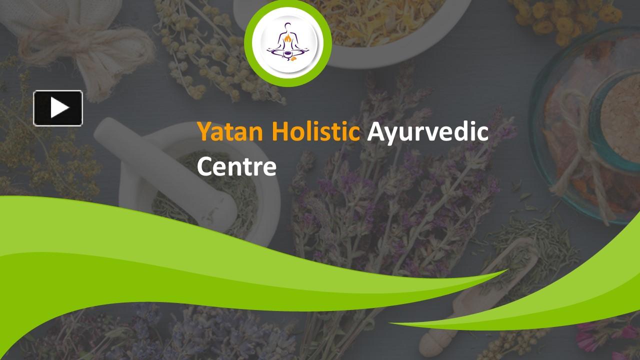 PPT – comprehensive guide to the best basic principle of Ayurvedic massage PowerPoint ...