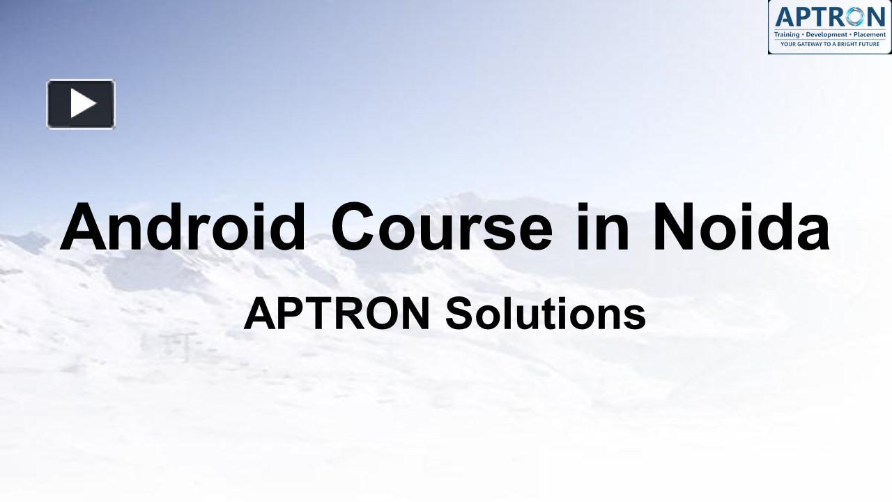 Android Course in Noida presentation | free to download