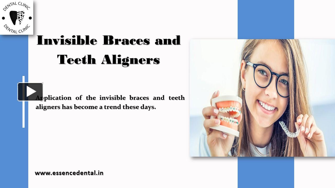 PPT – Invisible braces and teeth aligners PowerPoint presentation | free to download - id ...