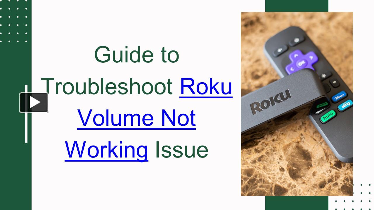 PPT – How to fix Roku Volume Not Working? PowerPoint presentation | free to download - id ...