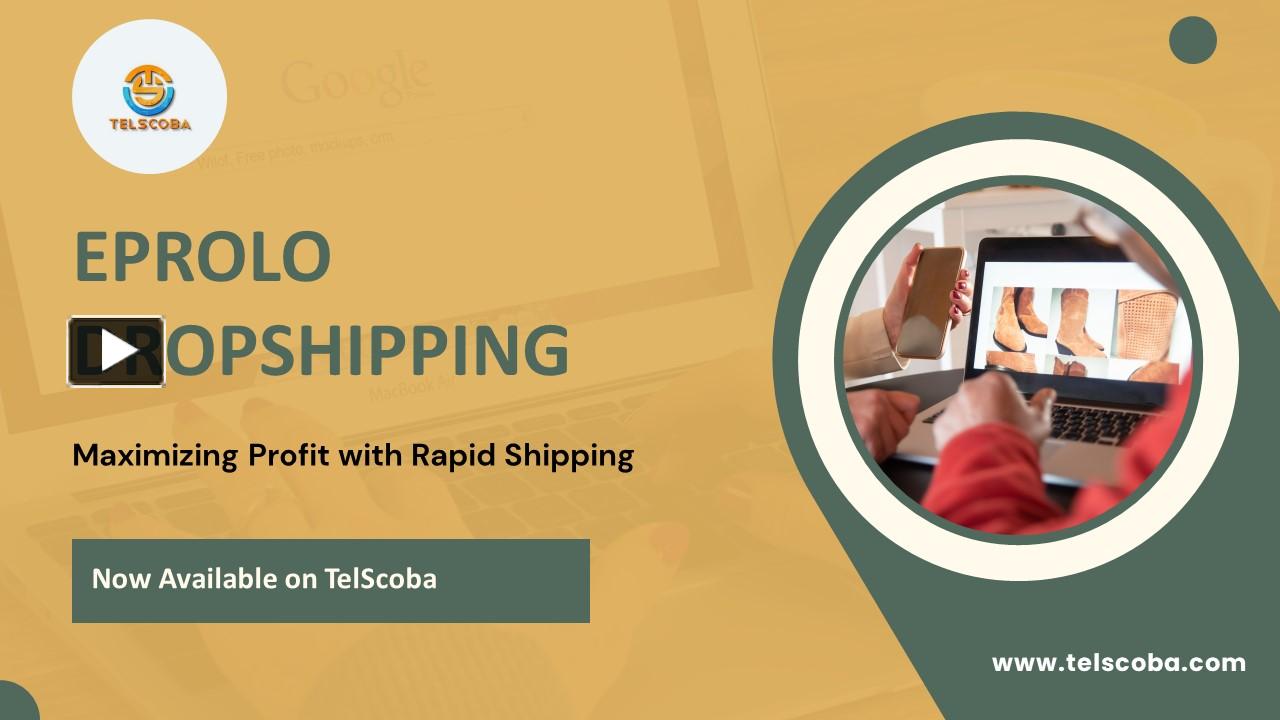 Eprolo Dropshipping: Maximizing Profit with Rapid Shipping presentation | free to download