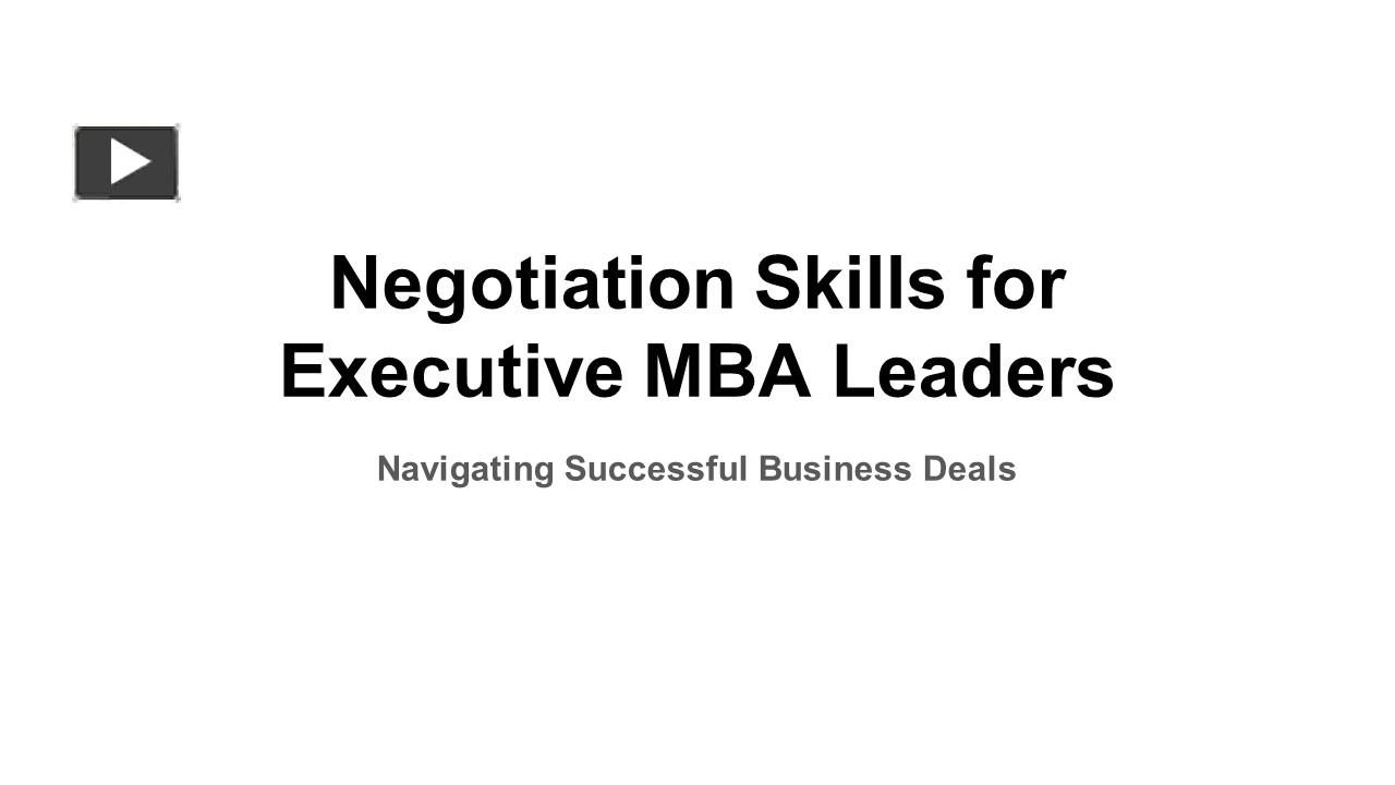 Negotiation Skills for Executive MBA Leaders presentation | free to ...