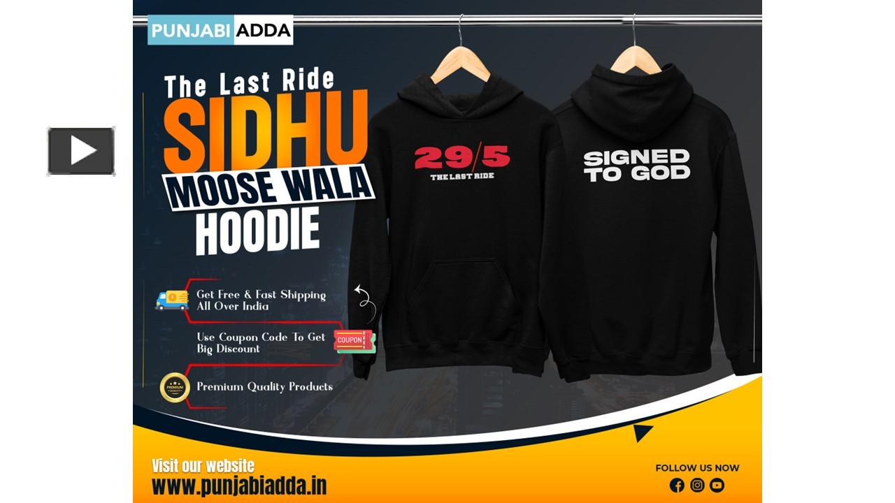 PPT – The Last Ride Sidhu Moose Wala Hoodie at Punjabi Adda PowerPoint presentation | free to ...