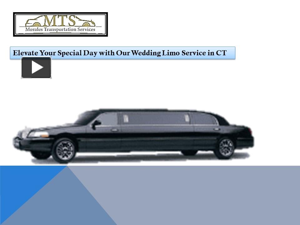 PPT – Elevate Your Special Day with Our Wedding Limo Service in CT PowerPoint presentation ...