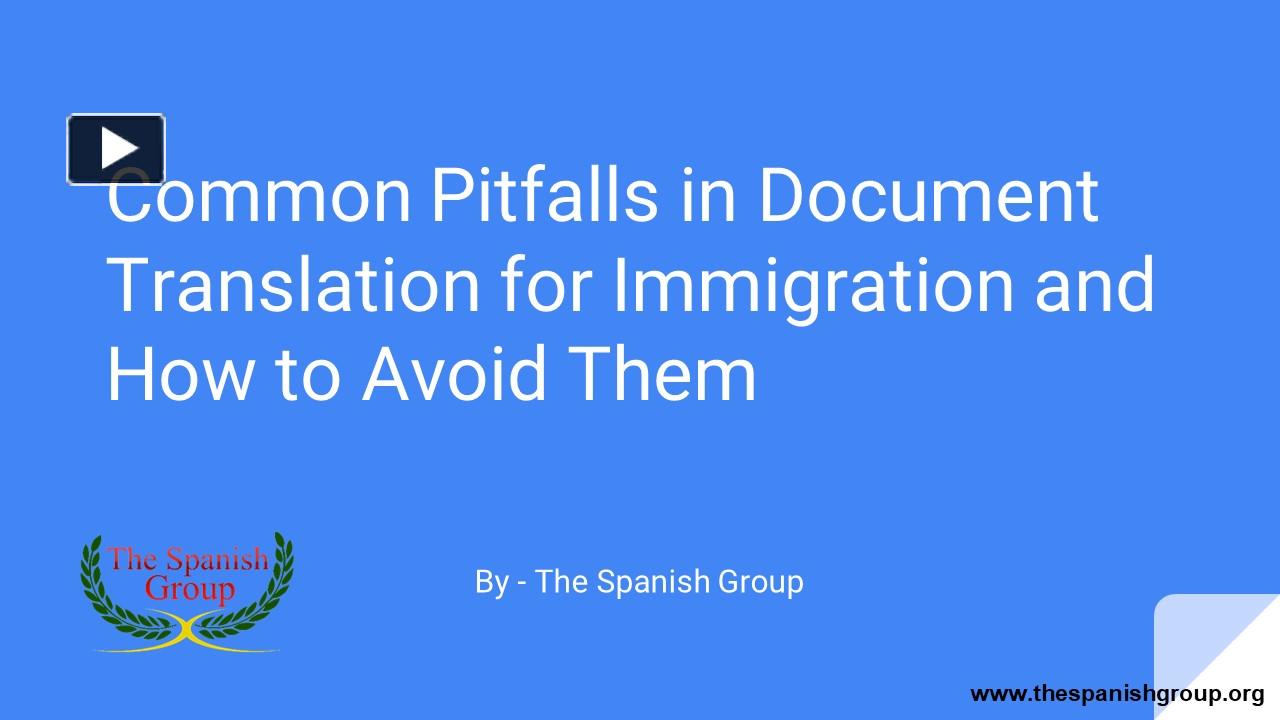 PPT – Common Pitfalls in Document Translation for Immigration and How to Avoid Them PowerPoint ...