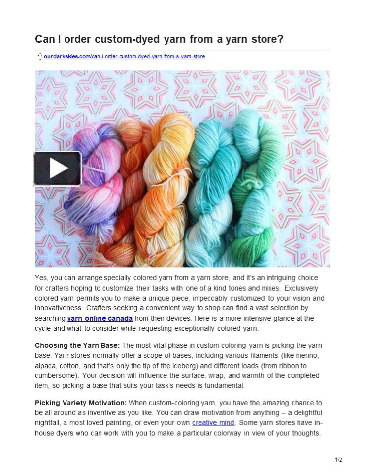 PPT – Can I order custom-dyed yarn from a yarn store PowerPoint presentation | free to download ...