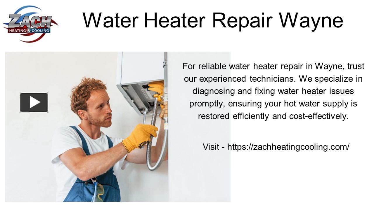 PPT – New Water Heater Wayne PowerPoint presentation | free to download - id: 97f50f-ZDA5Z