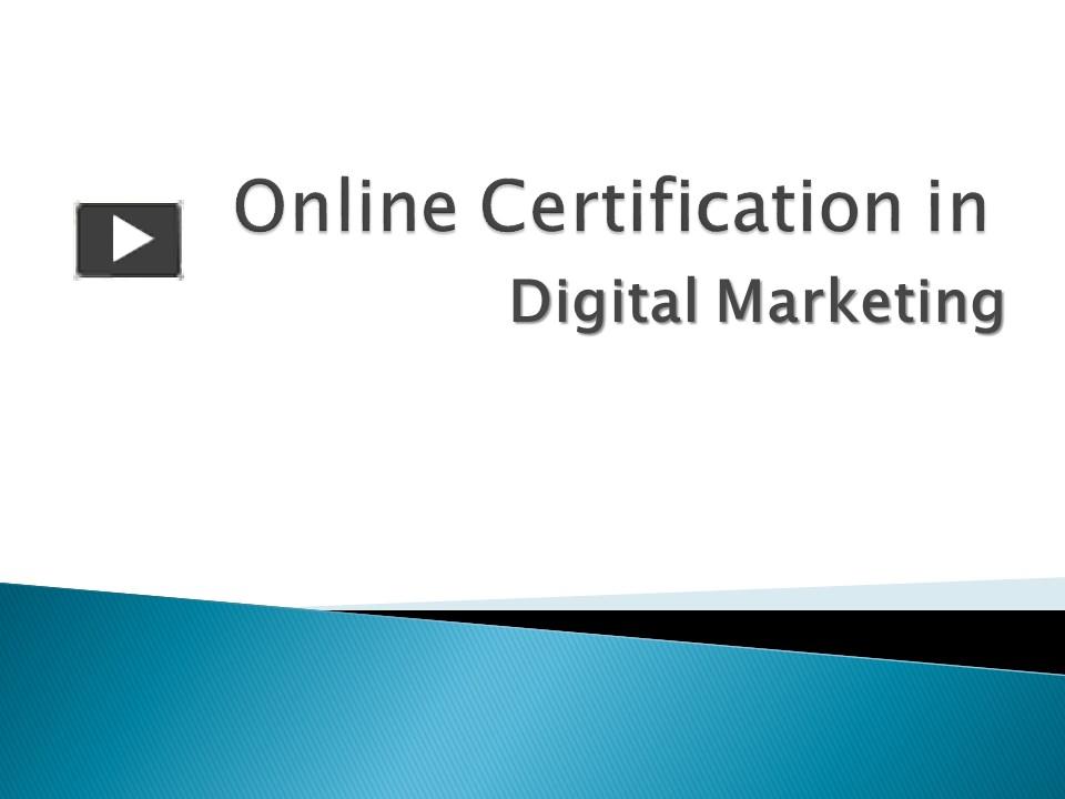 PPT – Certification in Digital Marketing PowerPoint presentation | free ...