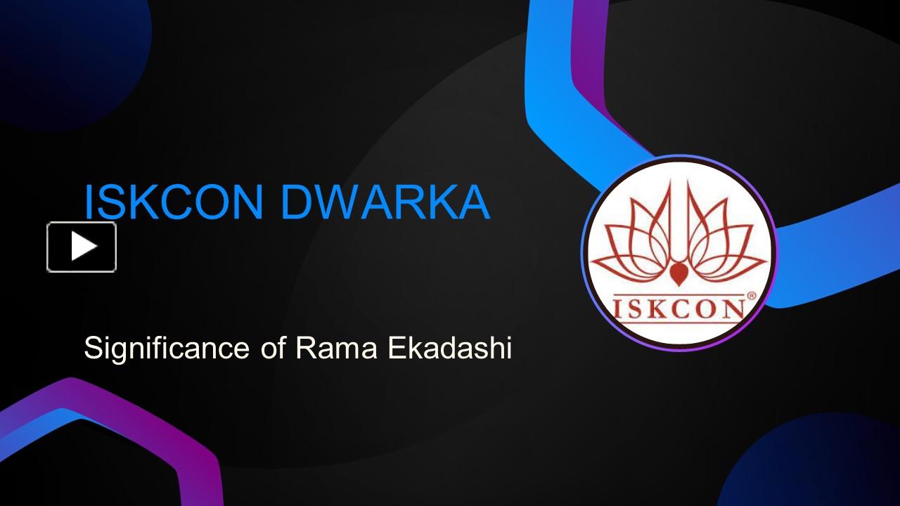 PPT – Significance of Rama Ekadashi: A Spiritual Journey at ISKCON Dwarka PowerPoint ...