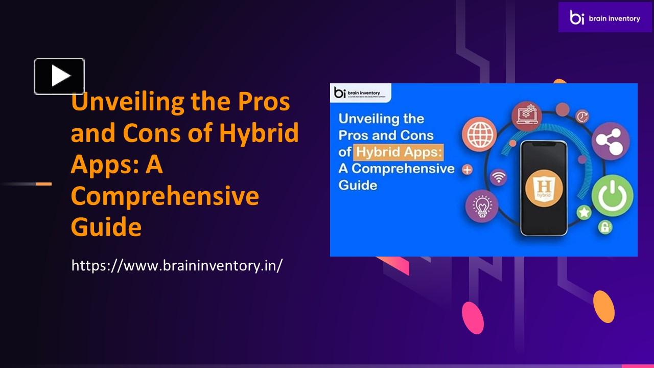 PPT – Unveiling the Pros and Cons of Hybrid Apps: A Comprehensive Guide PowerPoint presentation ...