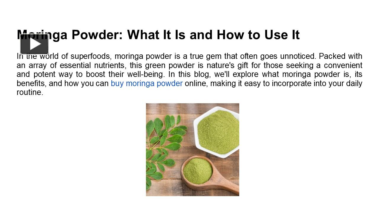 PPT – Moringa Powder: What It Is and How to Use It PowerPoint presentation | free to download ...